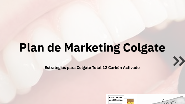 Plan de Marketing Colgate by Estefany Salazar Grandez on Prezi