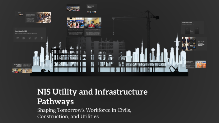 NIS Utility and Infrastructure Pathways by Lisa Edwards on Prezi
