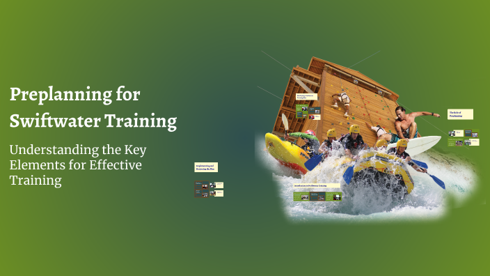 Preplanning for Swiftwater Training by Dan Skoglund on Prezi