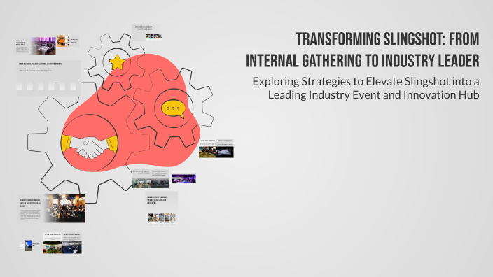 Transforming Slingshot: From Internal Gathering to Industry Leader by ...