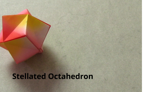 How to make a simple stellated octahedron by Jackson SuperCool on Prezi