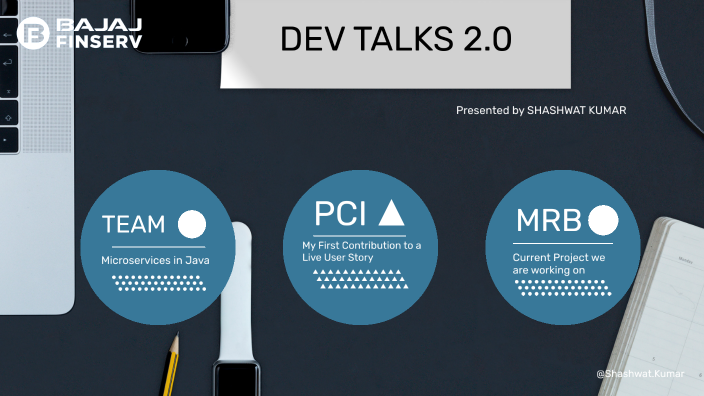 DEV TALKS 2.0 by SHASHWAT KUMAR 19BCE7600 on Prezi