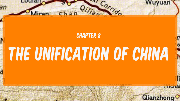 Chapter 8: The Unification of China by Valentin Medina on Prezi