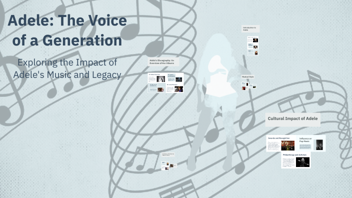 Adele: The Voice of a Generation by فهدش انانانان on Prezi