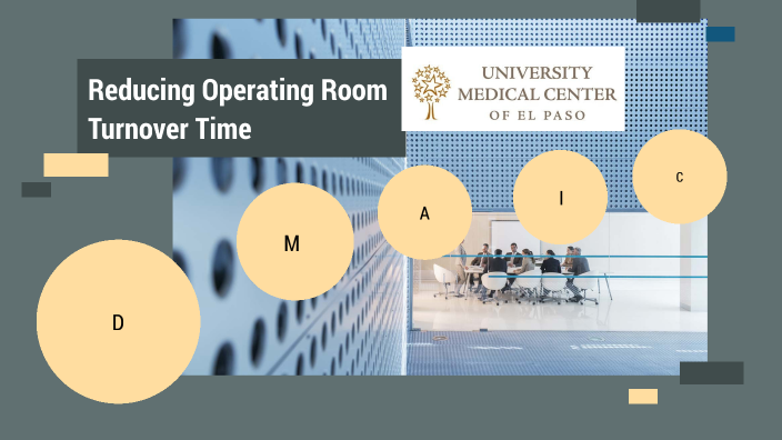 Reducing the Operating Room turnover time by Stibaly Aguirre on Prezi