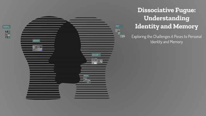 Understanding Dissociative Fugue by Cole Hamilton on Prezi