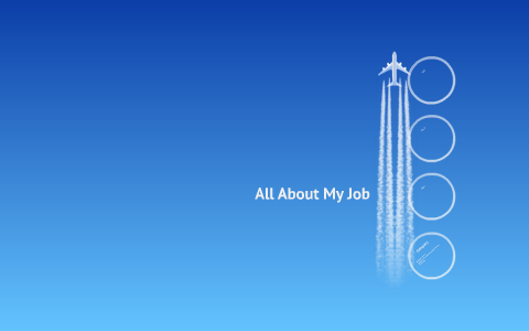 All About My Job by bryan castilleja on Prezi
