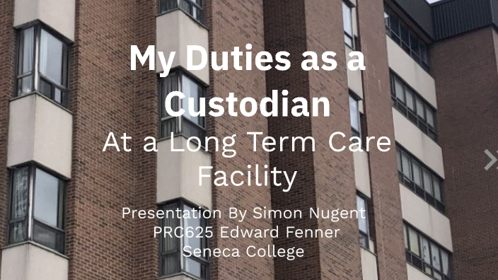 My Duties as a Custodian by Simon Nugent on Prezi