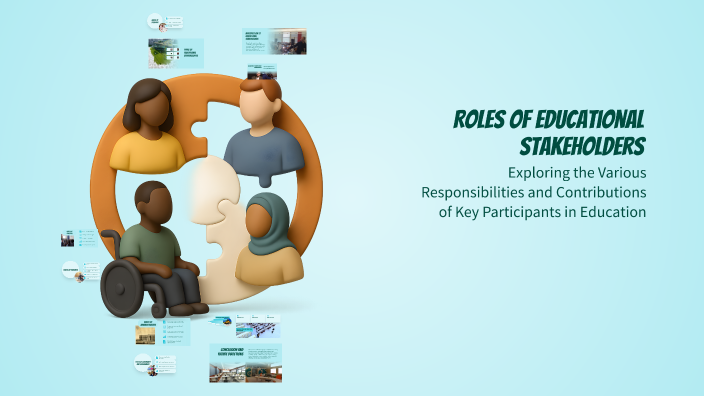 Roles of Educational Stakeholders by emirhan kocabaş on Prezi