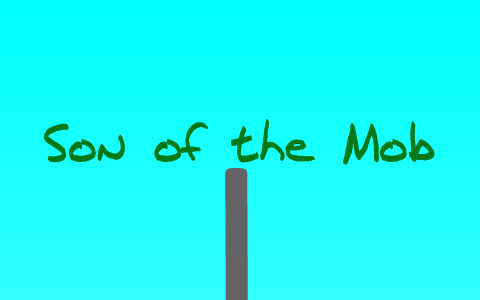 Son of the Mob Verbal/Visual Assignment by lucas the guy on Prezi