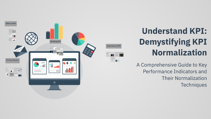 Understand KPI: Demystifying KPI Normalization by DR. KHAIRULINA ...