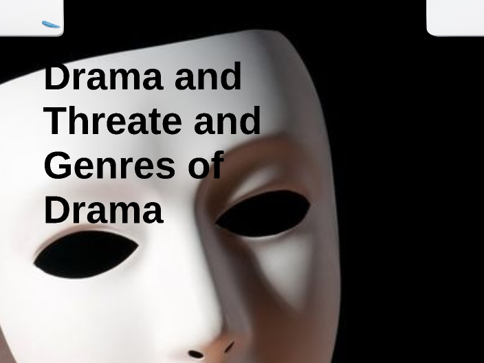 DRAMA AND THREATE AND GENRES OF DRAMA by Iladio Mendoza on Prezi