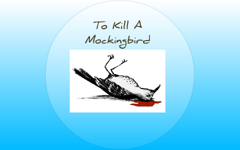 To Kill A Mockingbird Visual Project by Riley Dirks on Prezi