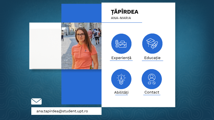 CV - Țăpîrdea Ana-Maria by Ana Maria Tapirdea on Prezi