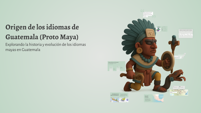 Origen de los idiomas de Guatemala (Proto Maya) by victor choc on Prezi
