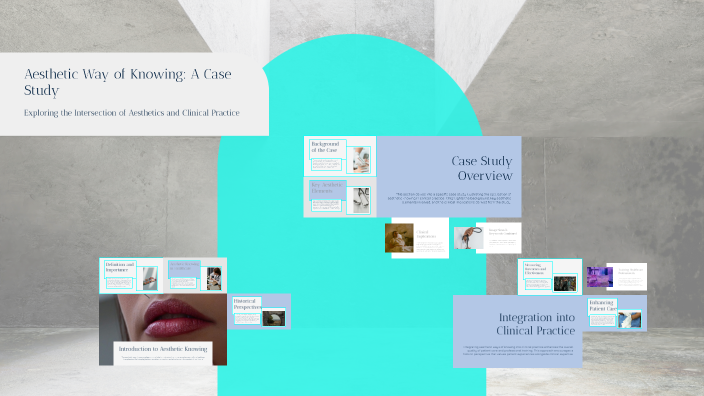 Aesthetic Way of Knowing: A Case Study by Jessica Peloquin on Prezi