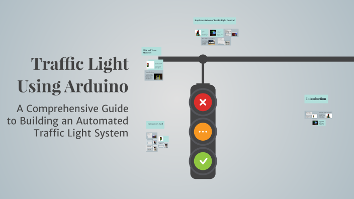 Traffic Light Using Arduino by Akshaj Srivastava on Prezi