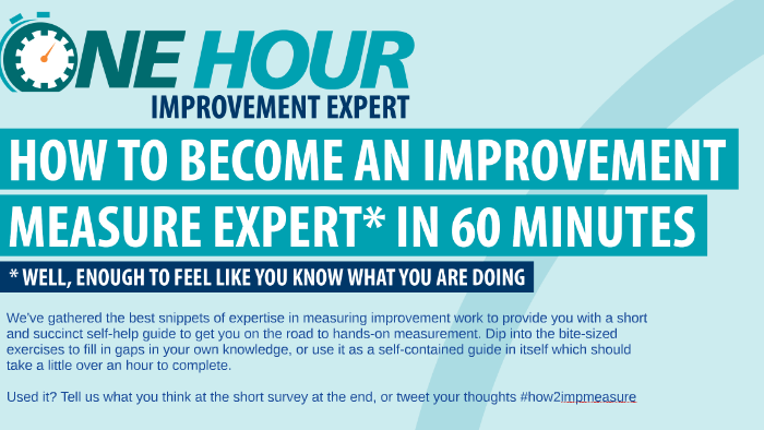 How to become an improvement measure expert in 60 minutes - final by ...