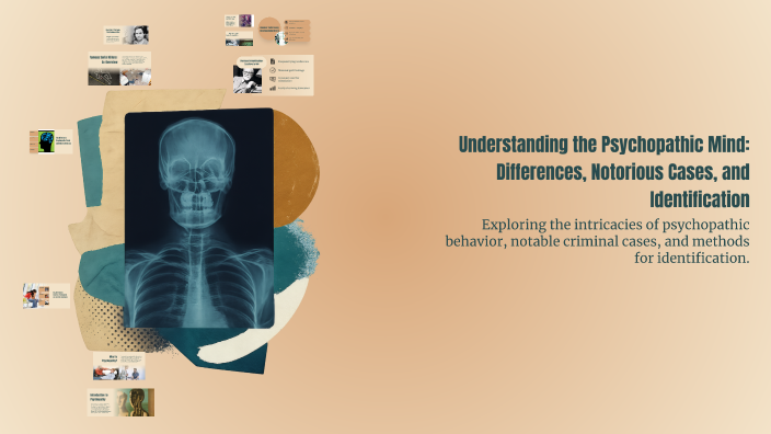 Understanding the Psychopathic Mind: Differences, Notorious Cases, and ...