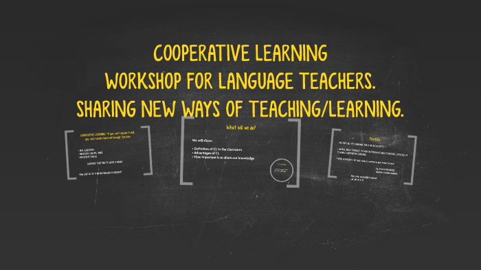 COOPERATIVE LEARNING WORKSHOP by on Prezi