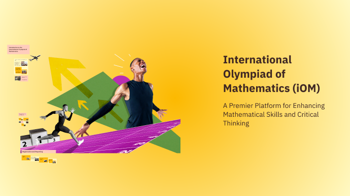 International Olympiad of Mathematics (iOM) by Paramjit Singh on Prezi