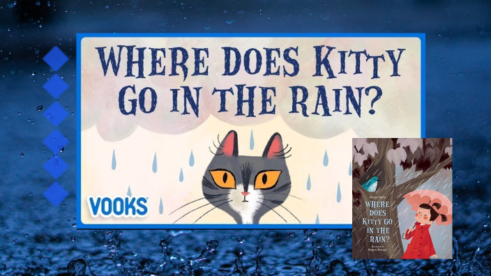 Where Does Kitty Go In The Rain? by Karla Scott on Prezi