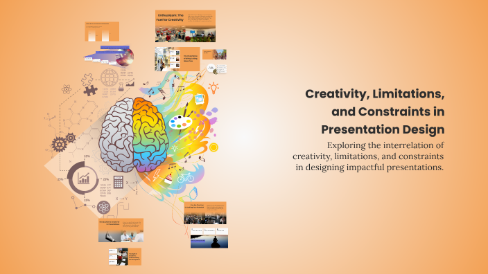 Creativity, Limitations, and Constraints in Presentation Design by ...