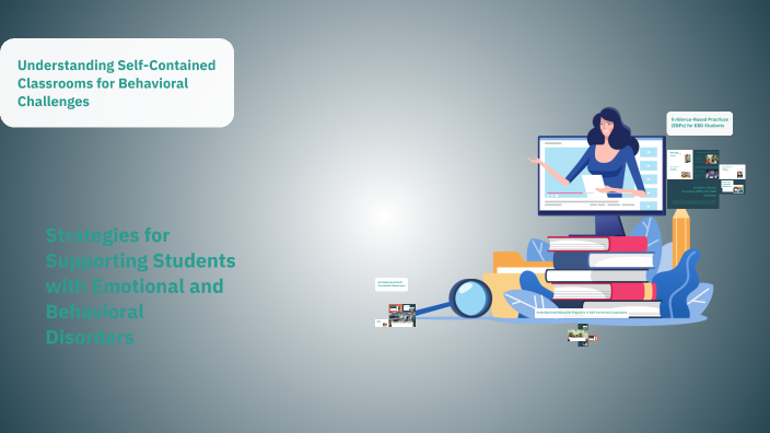 Understanding Self-Contained Classrooms for Behavioral Challenges by ...