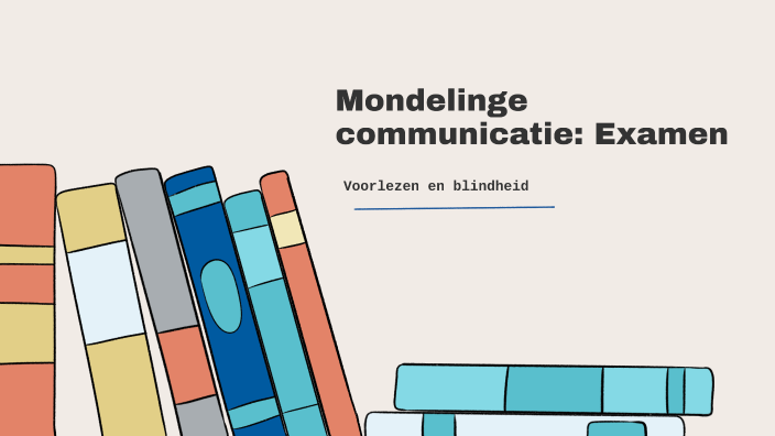 Mondelinge communicatie: Examen by Brechje Callebert on Prezi