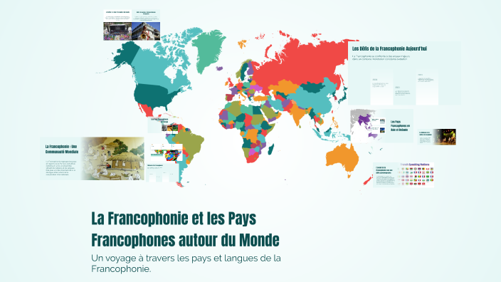 La Francophonie et les Pays Francophones autour du Monde by chama ...