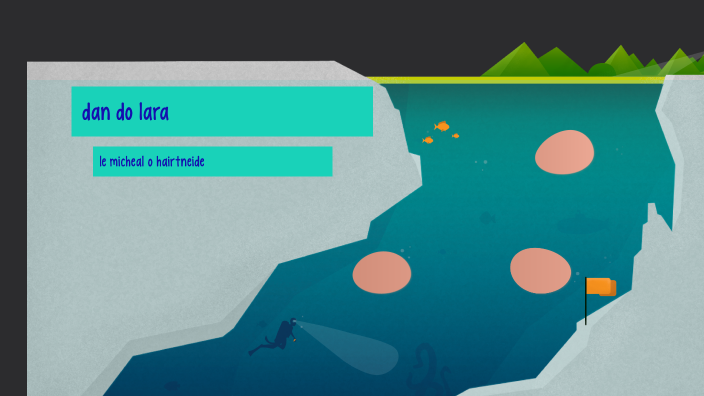 DAN DO LARA by diarmuid cunningham on Prezi