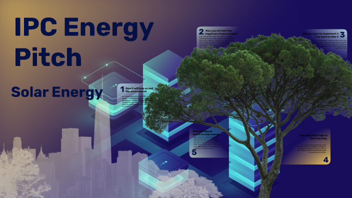IPC Energy Pitch by Yaritza Delgado on Prezi