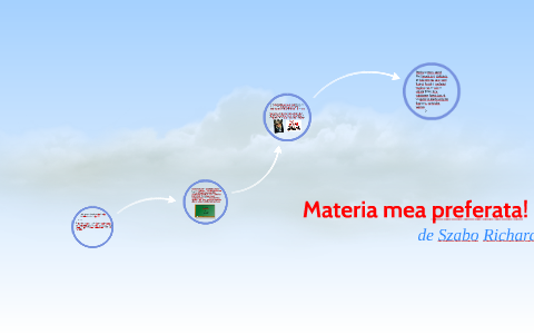 Materia mea preferata! by Szabo Richard on Prezi