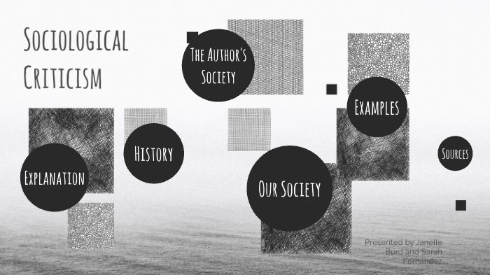 Sociological Criticism Presentation by Janelle Burd on Prezi