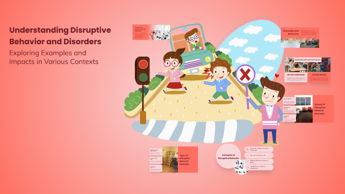 Understanding Disruptive Behavior and Disorders by Kadesh Apuroop on Prezi