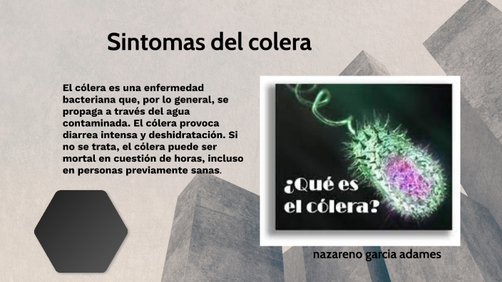 sintomas del colera by Nazareno Garcia on Prezi