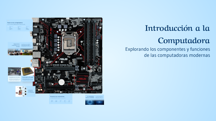 Introducción a la Computadora by Sofia Manzanarez on Prezi