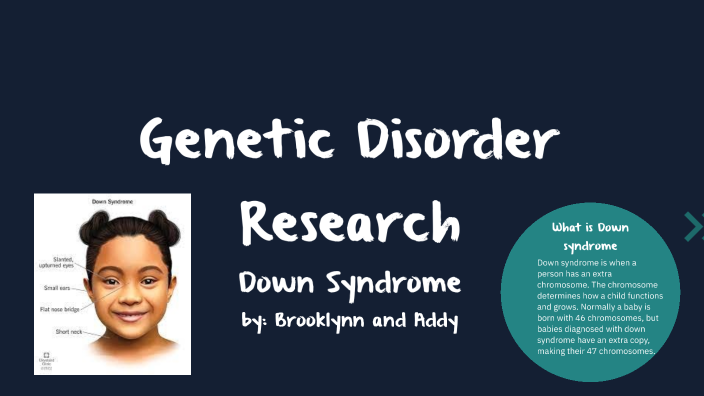 Genetic Disorder Research by Brooklynn Veerhusen on Prezi