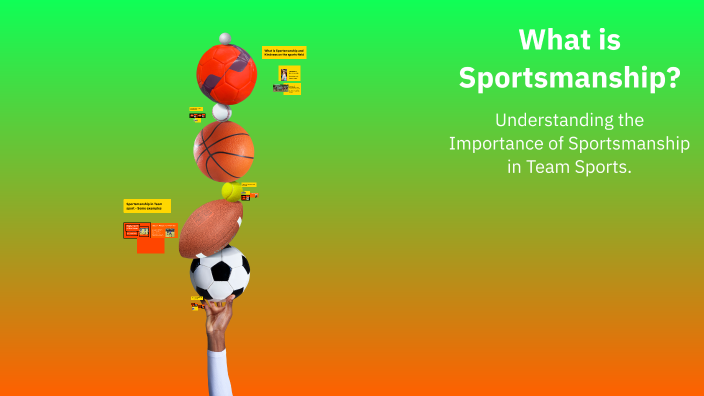 What is Sportsmanship? by Ryan McCarthy on Prezi