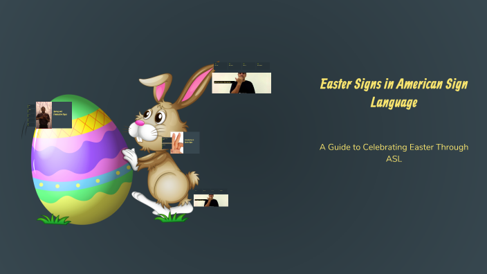Easter Signs in American Sign Language by Laina Lira2 on Prezi