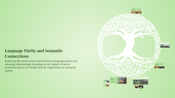 Language Purity and Semantic Connections by Erasyl Tungyshbayev on Prezi