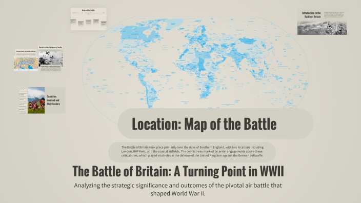 The Battle of Britain: A Turning Point in WWII by Eliseo Pereira on Prezi