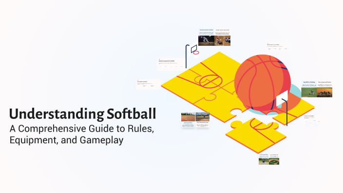 Understanding Softball by Rayhan Rashid on Prezi
