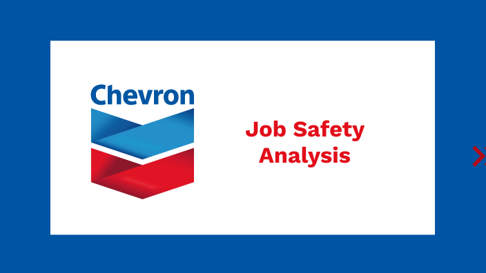 Chevron JSA by Louie Espinoza on Prezi