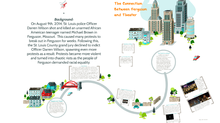 The Connection Between Ferguson and Theater by on Prezi