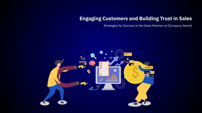 Engaging Customers and Building Trust in Sales by Cade Arafiles on Prezi