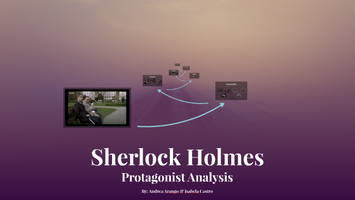 Sherlock Analysis by Isabela Castro on Prezi
