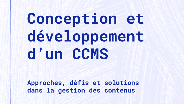 Conception et développement d’un CCMS by Mariem Mhadhbi on Prezi