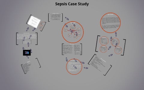 Sepsis Case Study by on Prezi