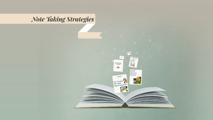 Note Taking Strategies by Kaila Lee on Prezi